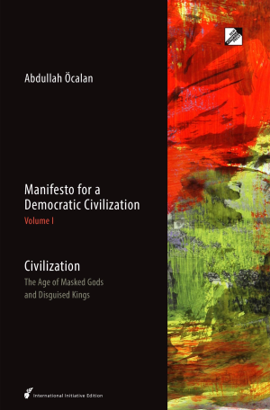 Manifesto for a Democratic Civilization, Volume 1: Civilization | The ...