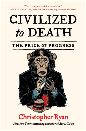 Civilized to Death | The Ted K Archive