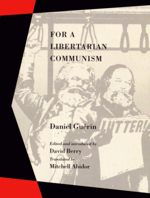 For a Libertarian Communism | The Ted K Archive