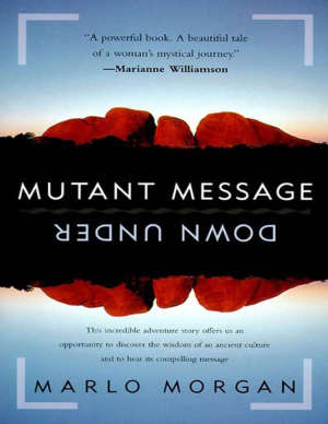 Mutant Message Down Under | The Ted K Archive