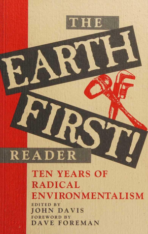 The Earth First! Reader | The Ted K Archive