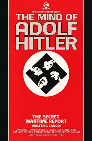 The Mind of Adolf Hitler | The Ted K Archive